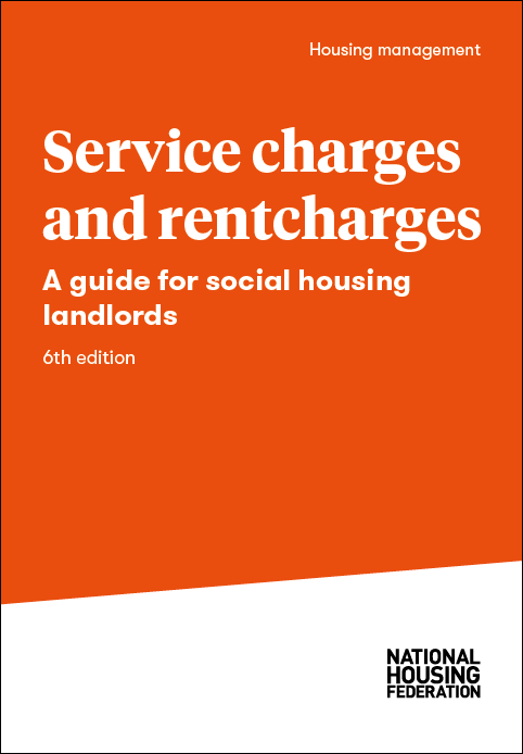 National Housing Federation - Service charges and rentcharges. A guide ...